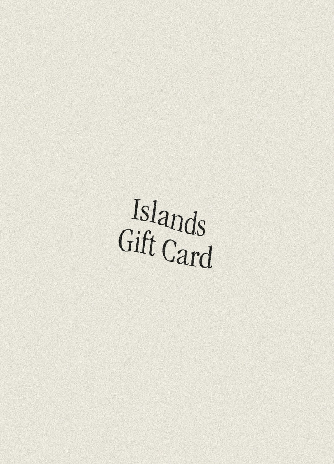 Islands Gift Card – Islands The Shop